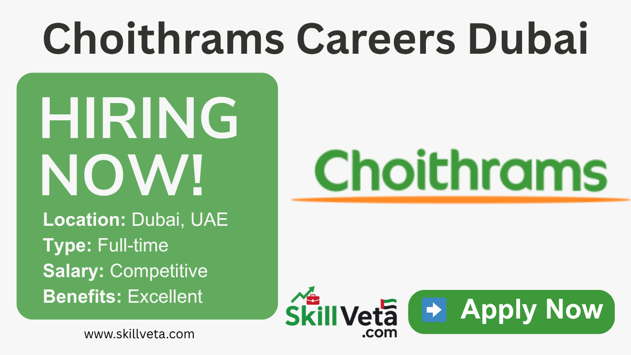 Choithrams Careers in Dubai: Multiple Supermarket Job Openings in UAE