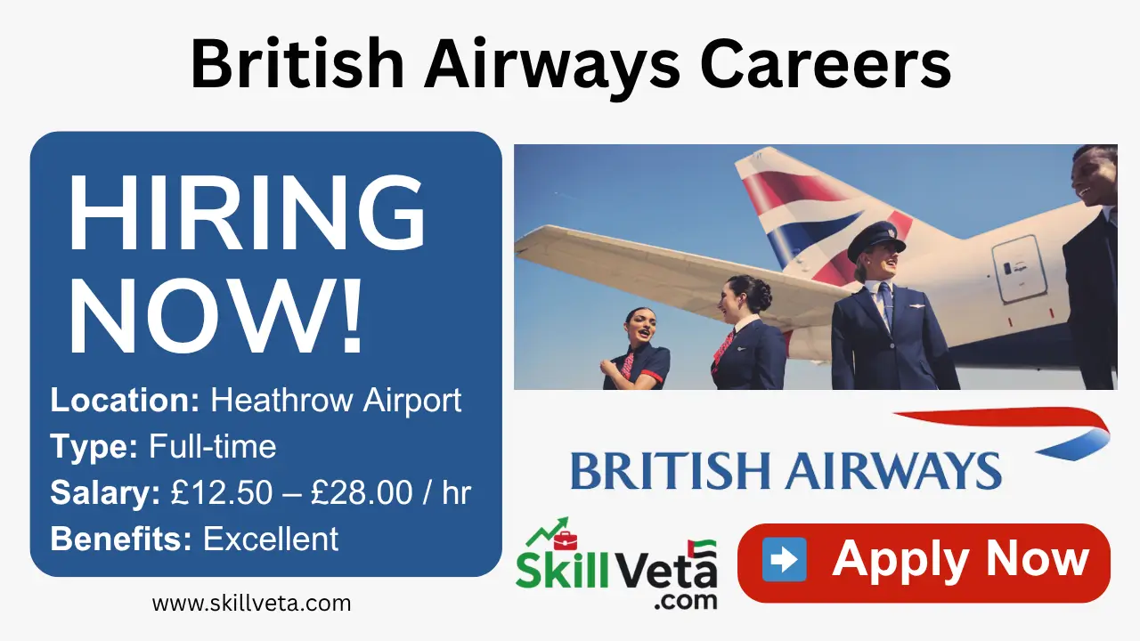 British Airways Jobs at Heathrow: Apply for British Airways Cabin Crew Jobs